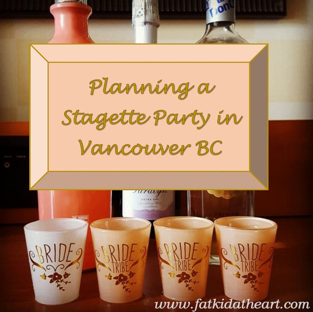 Ideas for a Stagette (Bachelorette) Party in Vancouver, B.C.